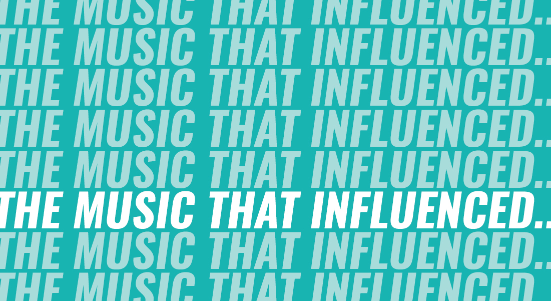 The music that influenced... - The Daily Music Report